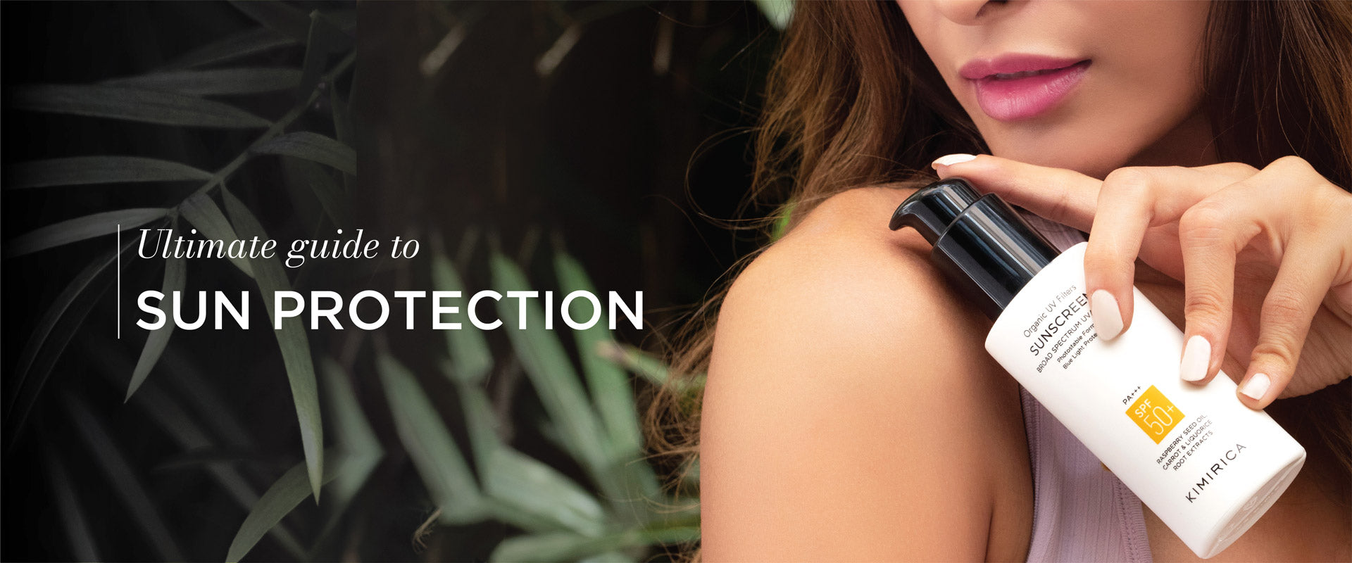 Ultimate Guide to Sun Protection